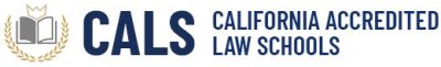 CALS - California Accredited Law Schools